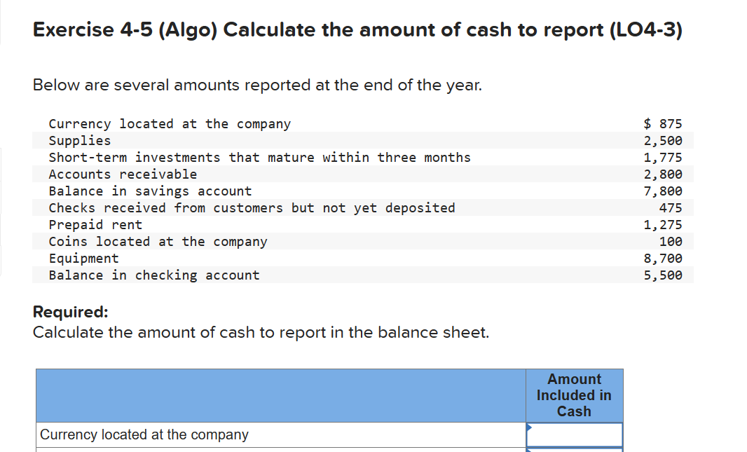 Solved Exercise 4-5 (Algo) Calculate the amount of cash to | Chegg.com Solved Exercise 4-5 (Algo) Calculate the amount of cash to | Chegg.com