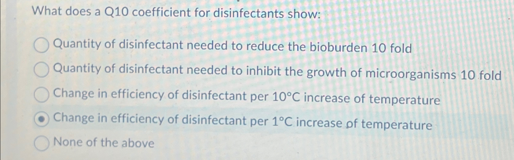 Solved What does a Q10 ﻿coefficient for disinfectants | Chegg.com