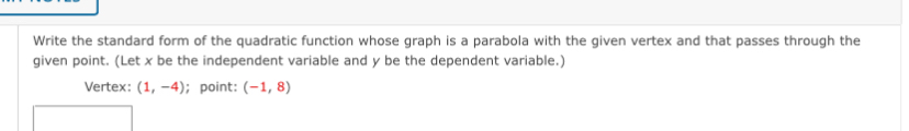 Solved Write the standard form of the quadratic function | Chegg.com