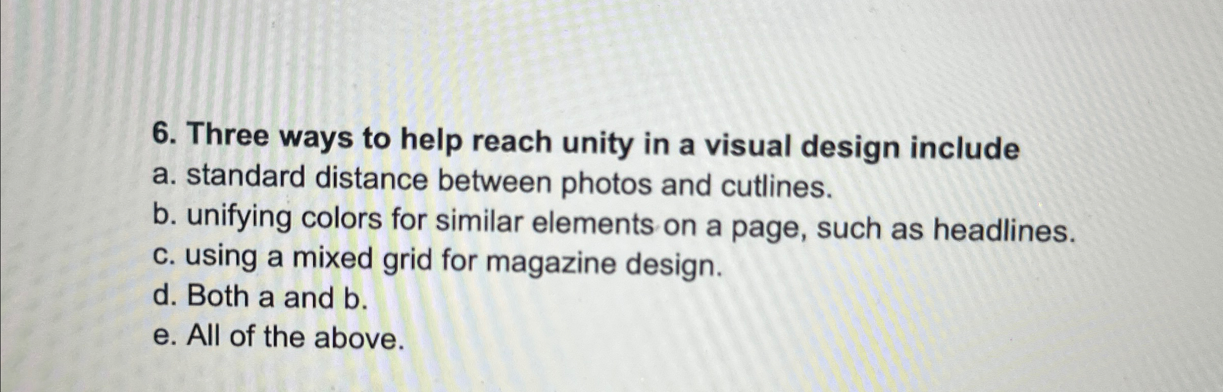 Solved Three ways to help reach unity in a visual design | Chegg.com