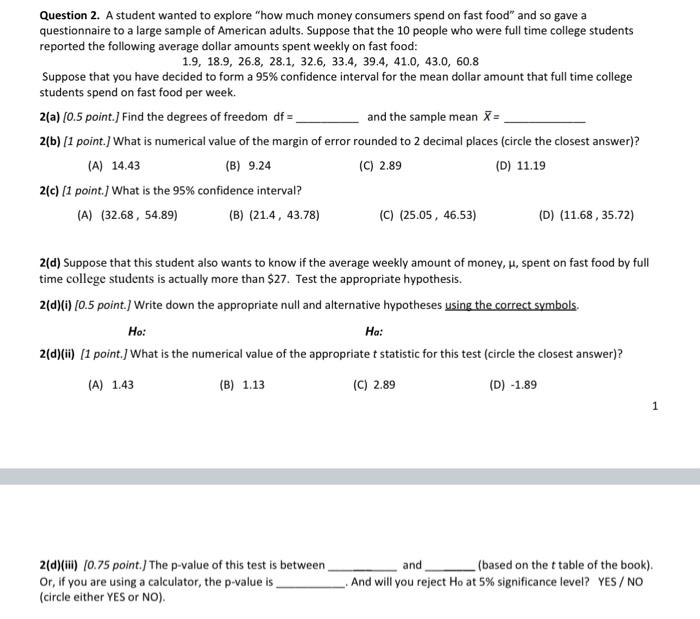 Solved Question 2. A student wanted to explore "how much | Chegg.com
