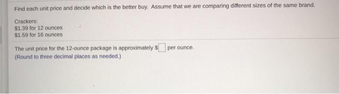 Solved Find each unit price and decide which is the better | Chegg.com