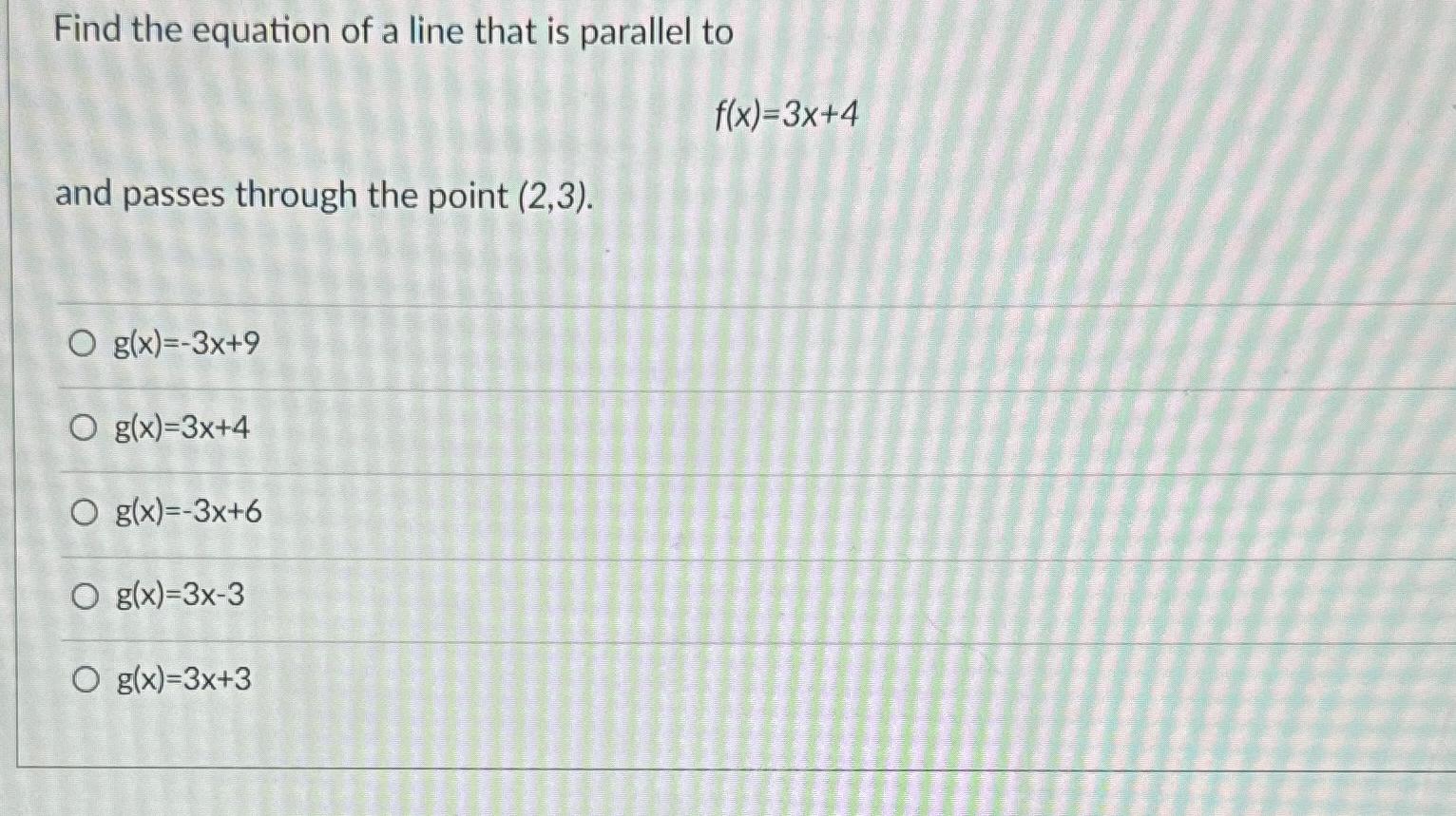 Solved Find the equation of a line that is parallel | Chegg.com