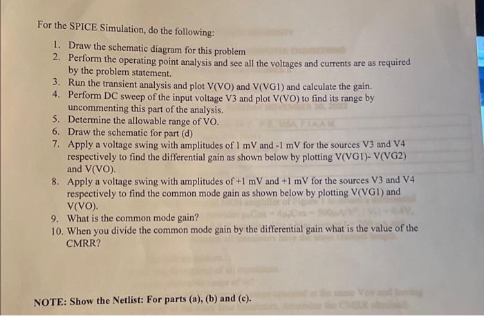 Solved For the SPICE Simulation, do the following: 1. Draw | Chegg.com