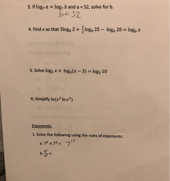 Solved 3. If log, a = log2 b and a = 52, solve for b. b=52 | Chegg.com