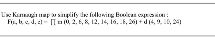 Solved Use Karnaugh map to simplify the following Boolean | Chegg.com