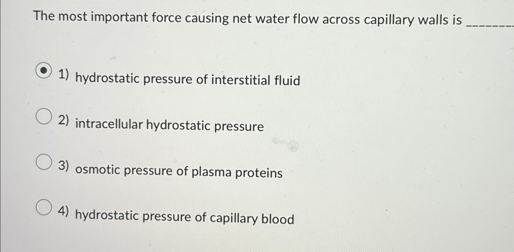 The most important force causing net water flow | Chegg.com