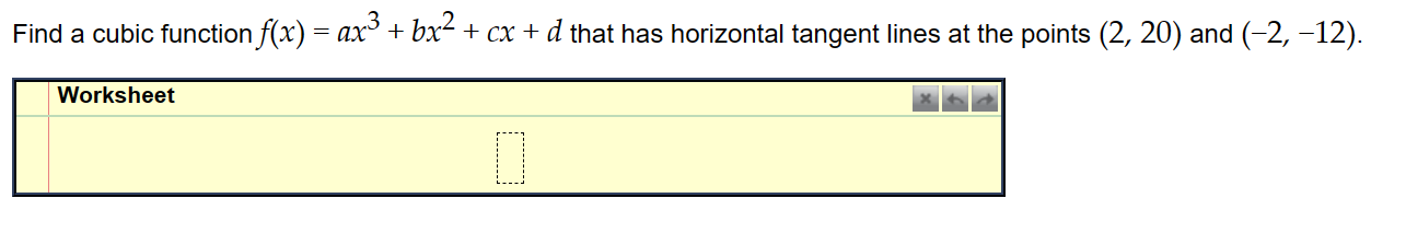 Solved Find a cubic function f(x)=ax3+bx2+cx+d ﻿that has | Chegg.com