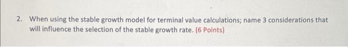 Solved 2. When using the stable growth model for terminal | Chegg.com