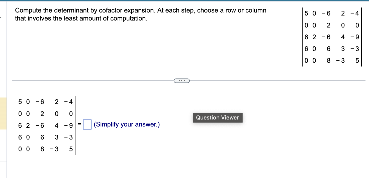 Solved Compute the determinant by cofactor expansion. At | Chegg.com