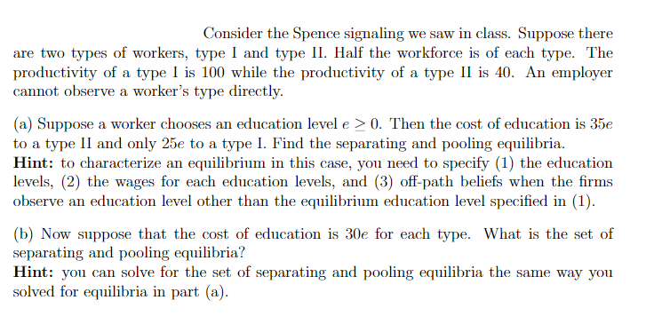 Solved Consider the Spence signaling we saw in class. | Chegg.com