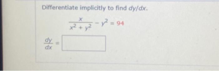 Solved Differentiate implicitly to find dy/dx. | Chegg.com