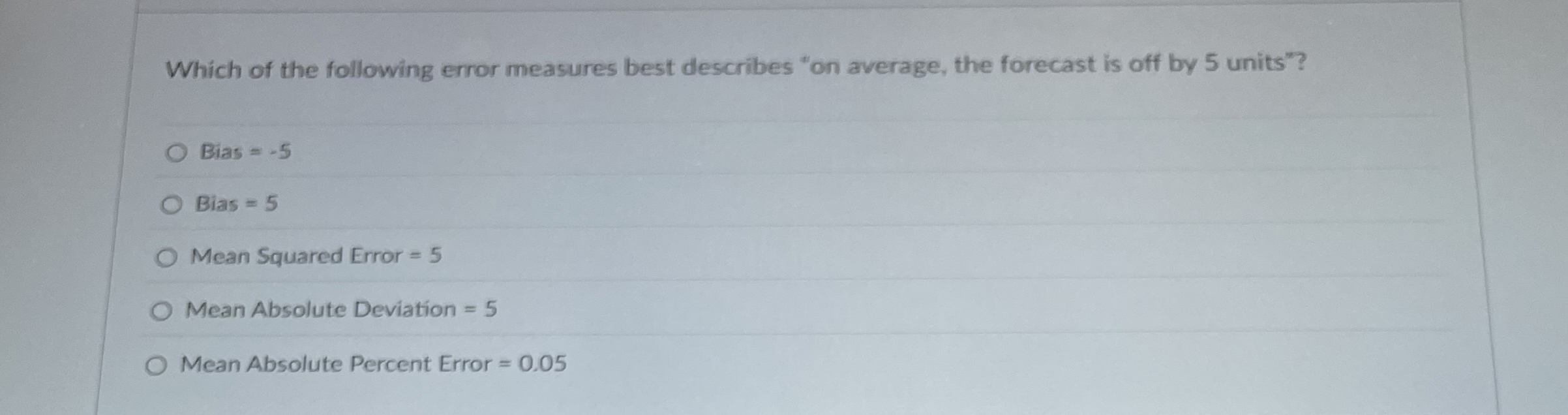 Solved Which of the following error measures best describes | Chegg.com