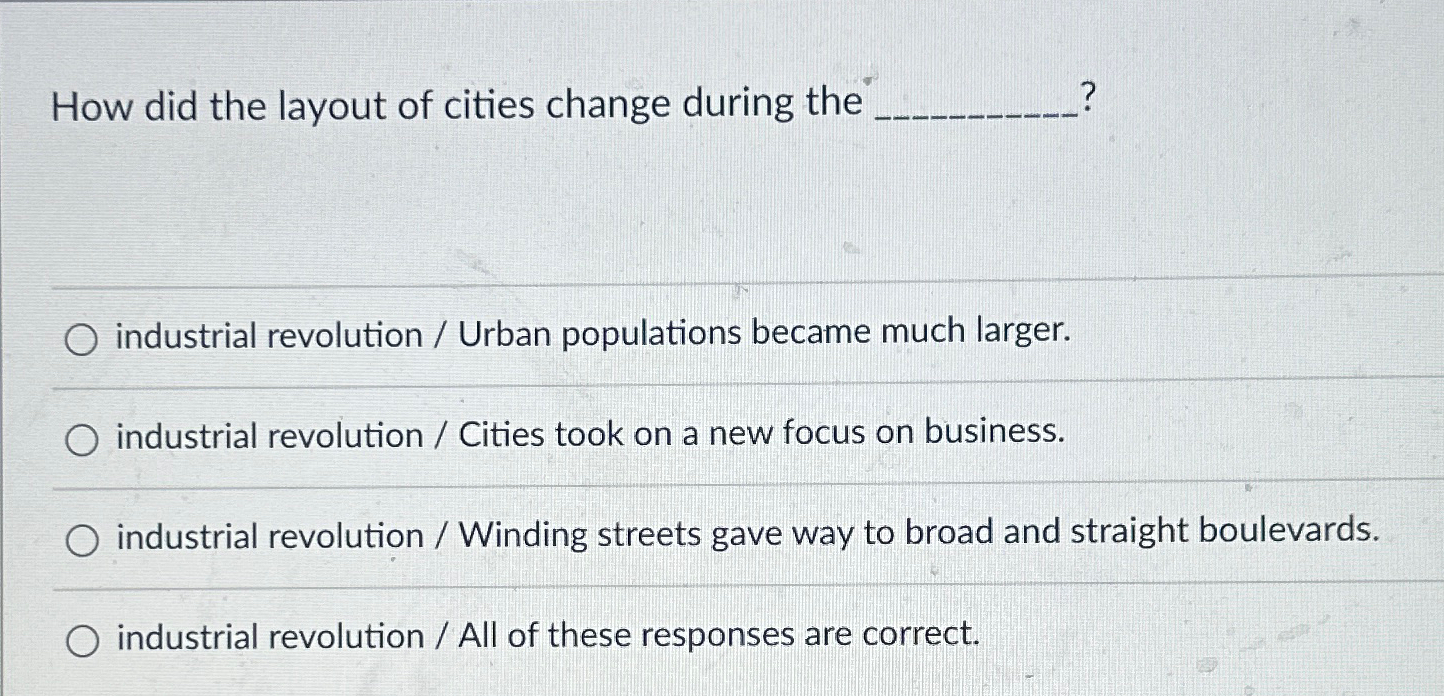 Solved How did the layout of cities change during | Chegg.com