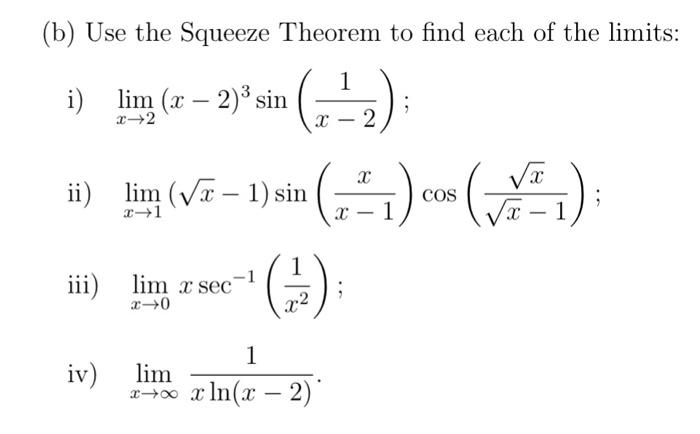Solved (b) Use the Squeeze Theorem to find each of the | Chegg.com