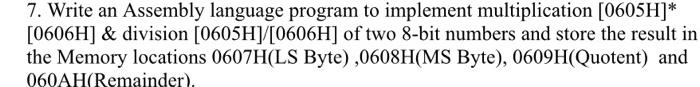 Solved I want write the DIV AND MUL in one program and I | Chegg.com