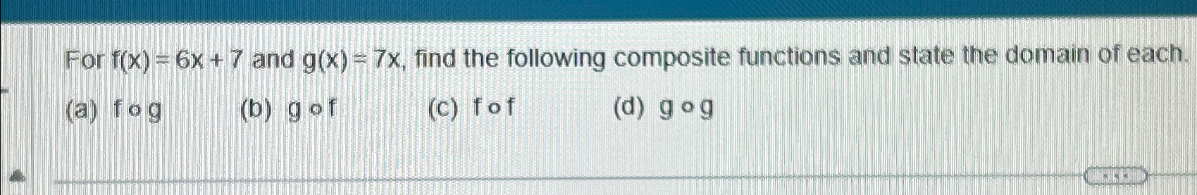 Solved For f(x)=6x+7 ﻿and g(x)=7x, ﻿find the following | Chegg.com