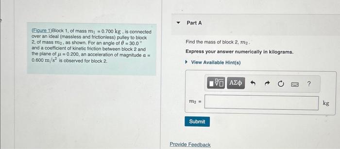 Solved (Figure 1)Block 1, of mass m1=0.700 kg, is connected | Chegg.com