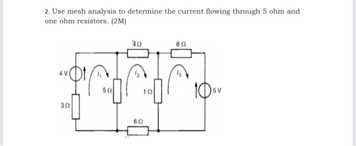 Solved 2. Use mesh analysis to determine the current flowing | Chegg.com