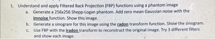 Solved 1. Understand and apply Filtered Back Projection | Chegg.com