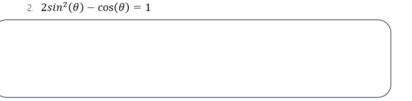 Solved 2sin2(θ)-cos(θ)=1, 0