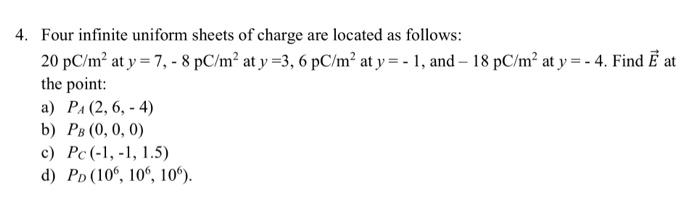 Solved 4. Four infinite uniform sheets of charge are located | Chegg.com