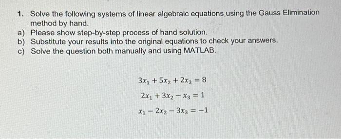 Solved 1. Solve the following systems of linear algebraic | Chegg.com
