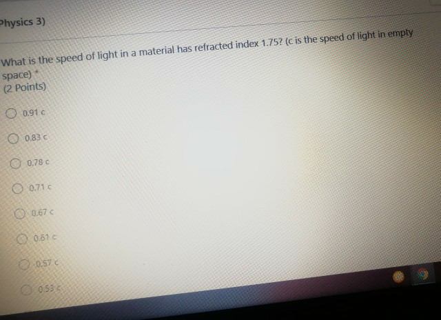 Solved Physics 3) What is the speed of light in a material | Chegg.com