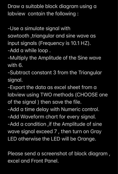 Solved Draw a suitable block diagram using a labview contain | Chegg.com