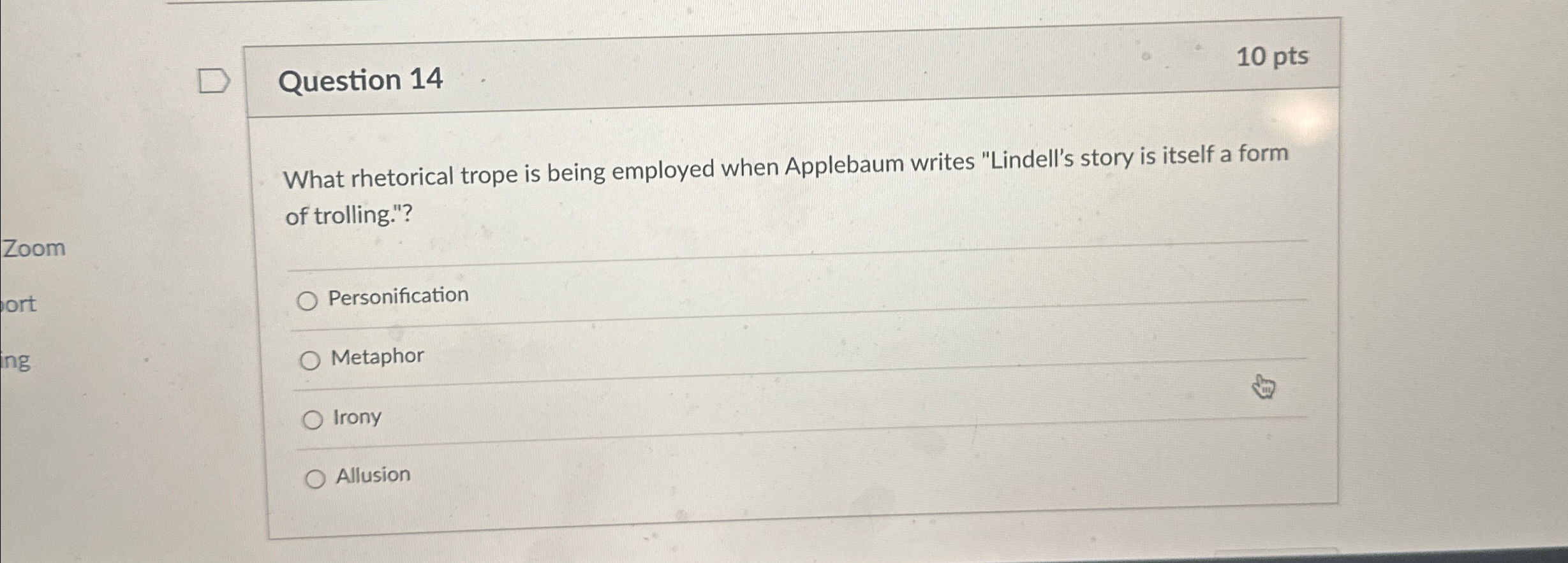 Solved Question 1410 ptsWhat rhetorical trope is being | Chegg.com Solved Question 1410 ptsWhat rhetorical trope is being | Chegg.com