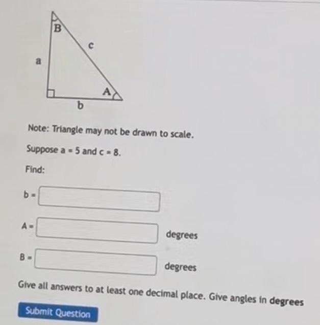 Solved Note: Triangle may not be drawn to scale. Suppose a=5 | Chegg.com
