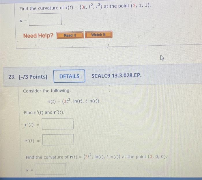 Solved Find the curvature of r(t)= 3t,t2,t3 at the point | Chegg.com