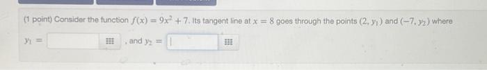 (1 point) Consider the function f(x)=9x2+7. lis | Chegg.com