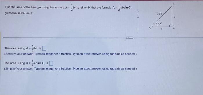 Solved 1 1 Find the area of the triangle using the formula A | Chegg.com
