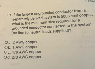 Solved 1 ﻿point19. ﻿If the largest ungrounded conductor from | Chegg.com