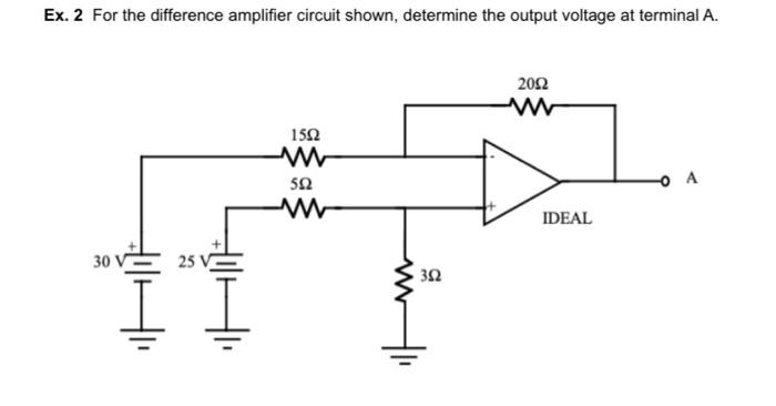 Solved Ex. 2 For the difference amplifier circuit shown, | Chegg.com