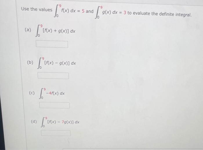 Solved Use the values fred f(x) dx = 5 and o foc g(x) dx = 3 | Chegg.com