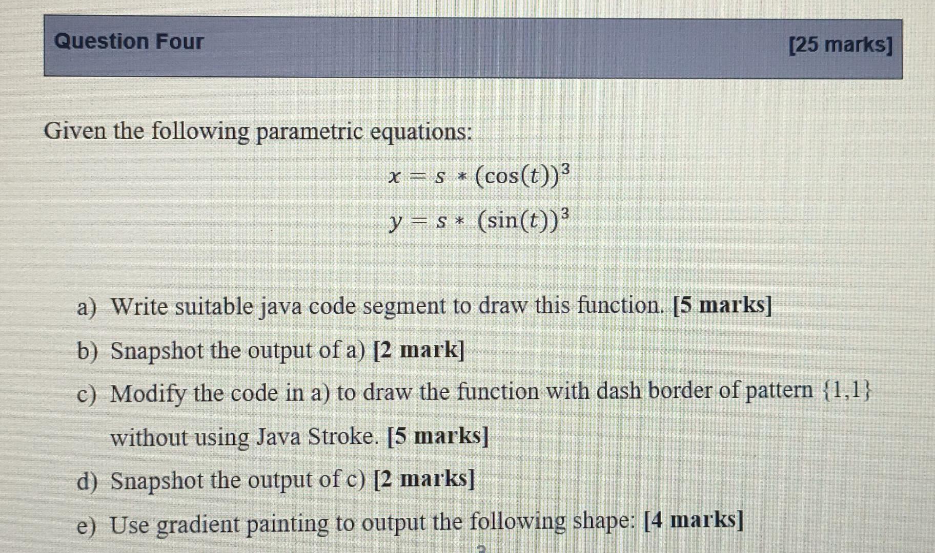 Solved Question Four [25 marks] Given the following | Chegg.com