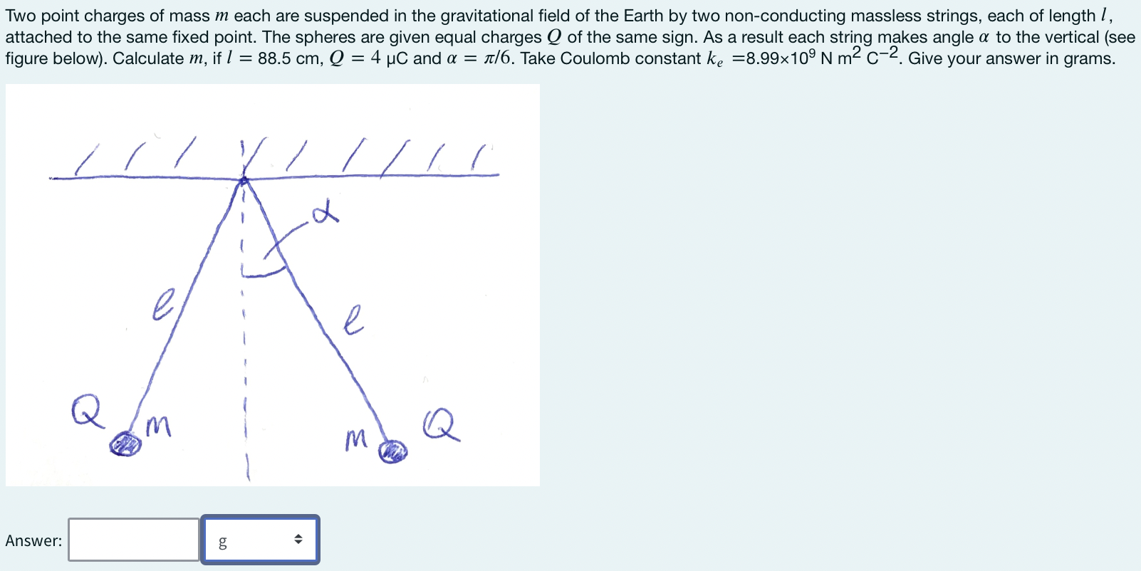 Solved Two point charges of mass m ﻿each are suspended in | Chegg.com