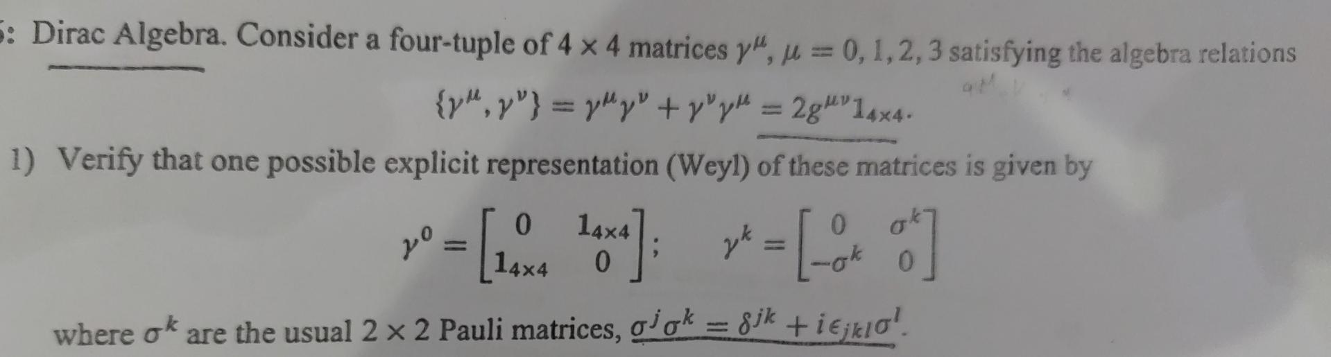 Solved Dirac Algebra. Consider a four-tuple of 4×4 matrices | Chegg.com