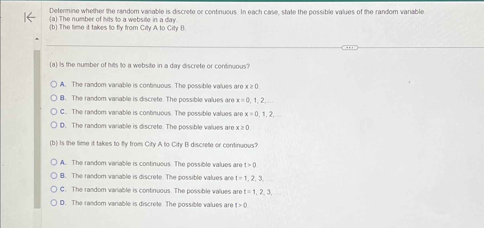 Solved Determine whether the random variable is discrete or | Chegg.com