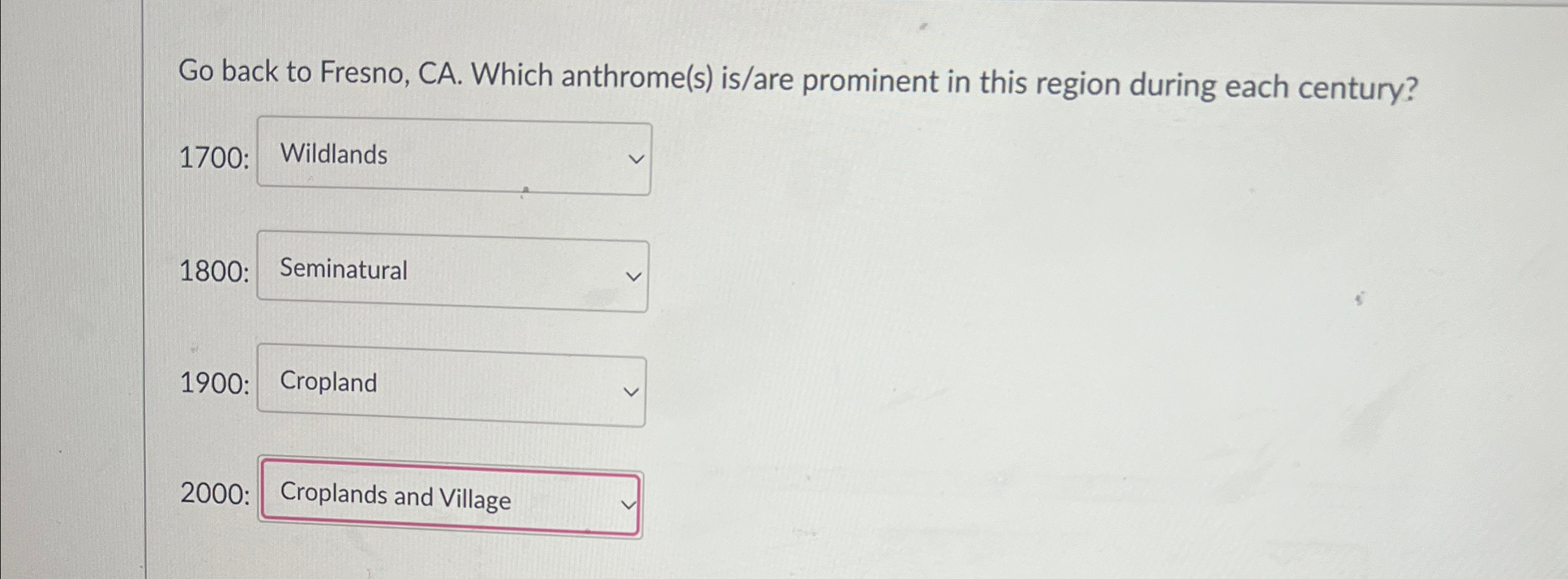 Solved Go back to Fresno, CA. ﻿Which anthrome(s) ﻿is/are | Chegg.com