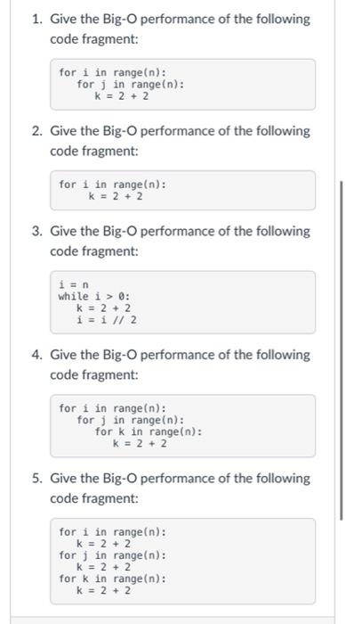 Solved 1. Give the Big-O performance of the following code | Chegg.com
