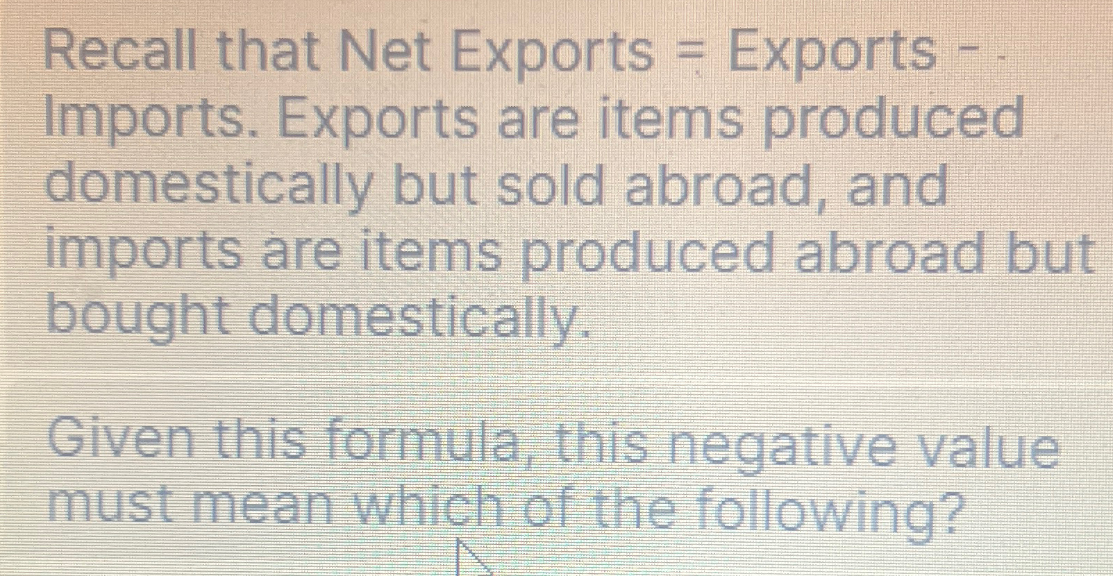 Solved Recall that Net Exports = ﻿Exports Imports. Exports | Chegg.com
