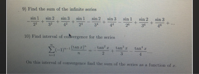 Solved 9) Find the sum of the infinite series sin 3 sin 1 | Chegg.com