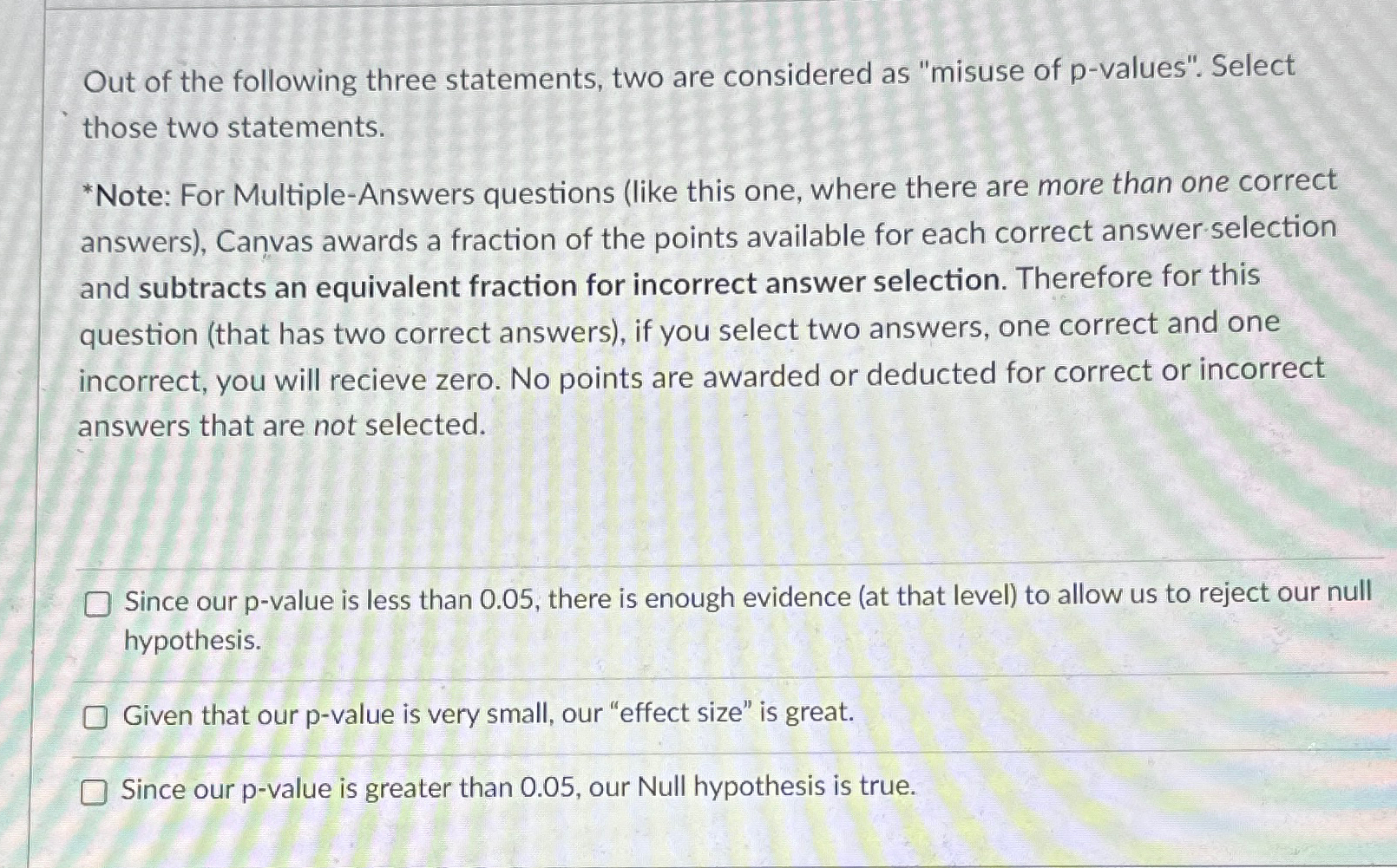 Solved Out of the following three statements, two are | Chegg.com