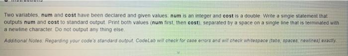 Solved Two Variables Num And Cost Have Been Declared And