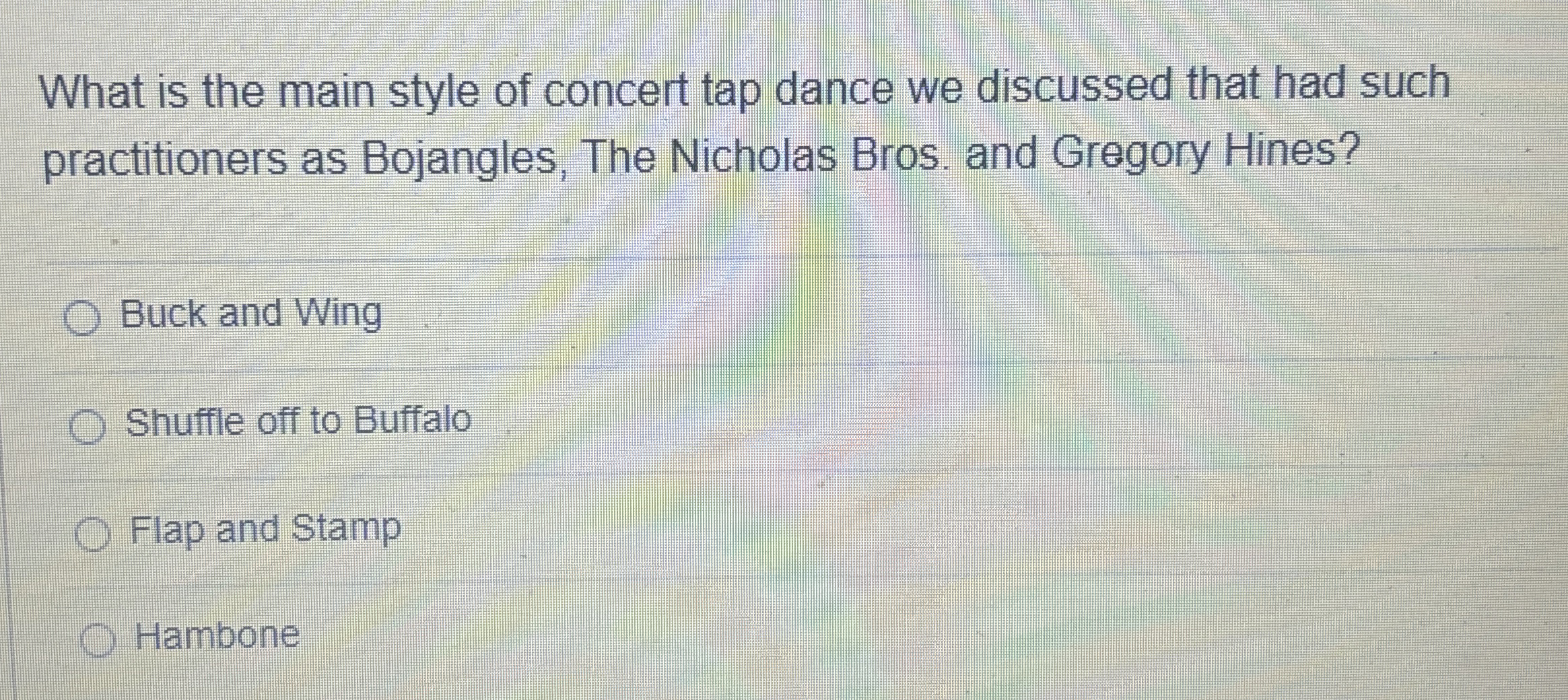 What is the main style of concert tap dance we | Chegg.com