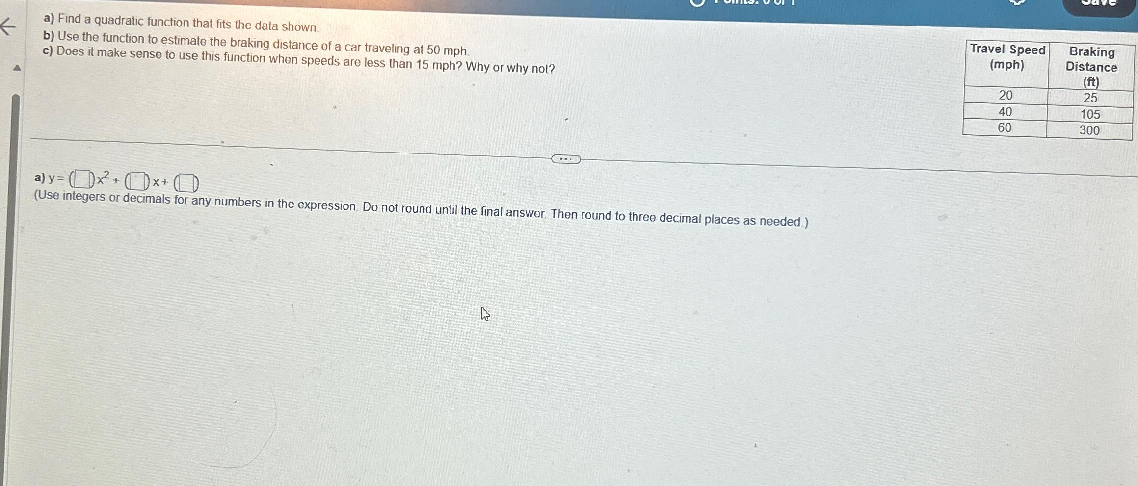 Solved a) ﻿Find a quadratic function that fits the data | Chegg.com