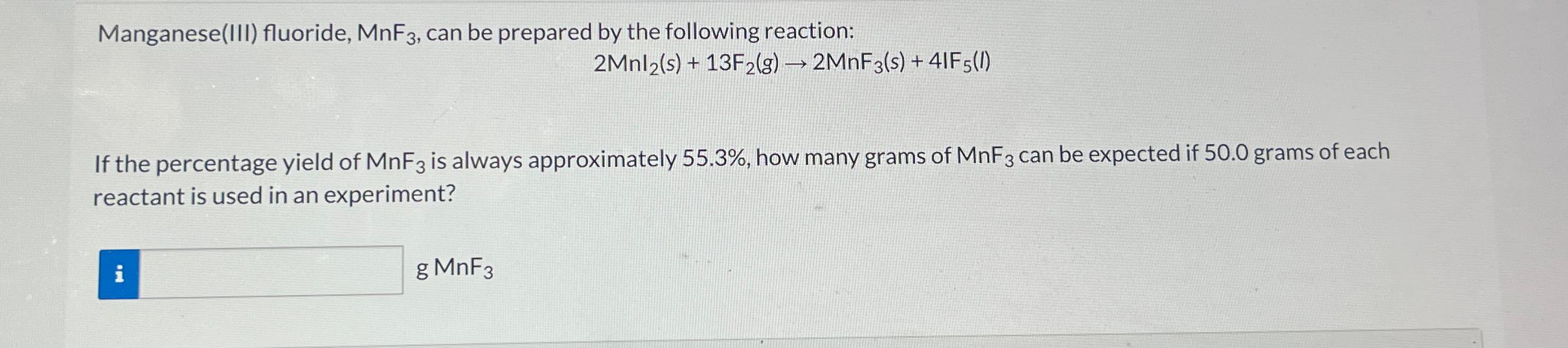 Solved Manganese(III) ﻿fluoride, MnF3, ﻿can be prepared by | Chegg.com